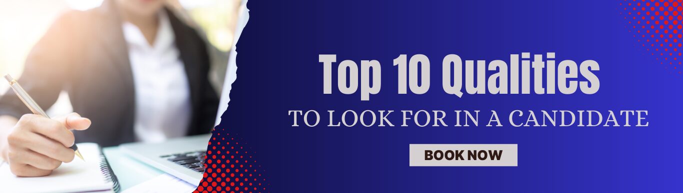 Top 10 Qualities to Look for in a Candidate — Fave HR